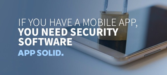 If you have a Mobile App, you need Security Software - APP SECURITY ...
