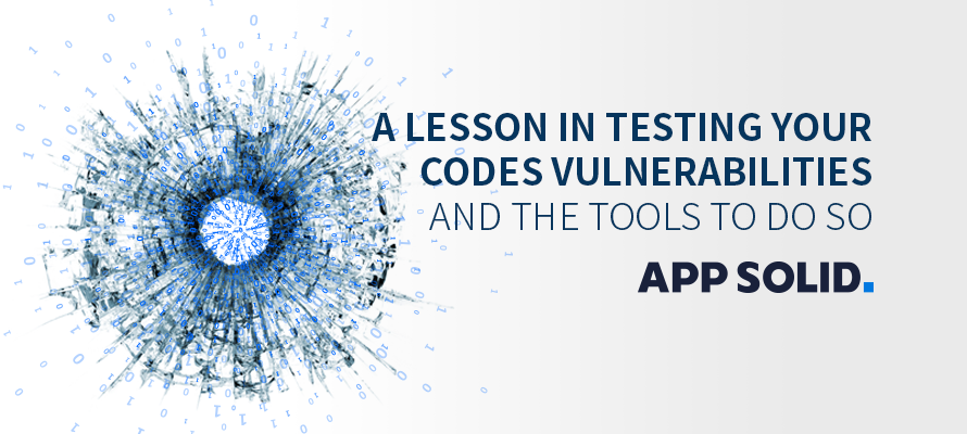A Lesson In Testing Your Code Vulnerabilities and The Tools To Do So ...