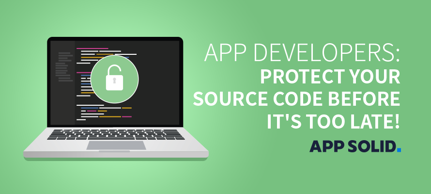 App Developers Protect Your Source Code Before It S Too Late App
