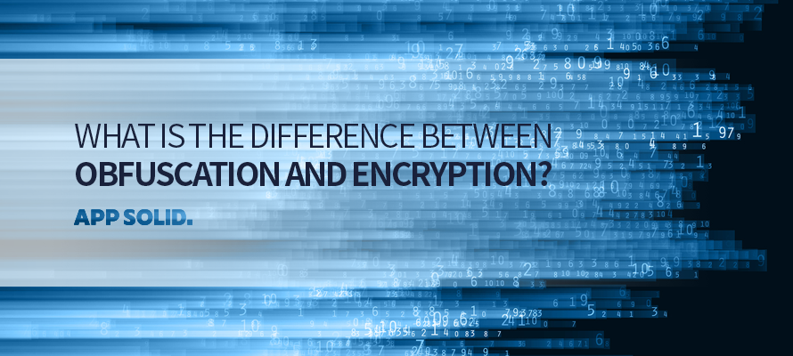 What Is The Difference Between Obfuscation And Encryption? - APP SECURITY INSIGHTS